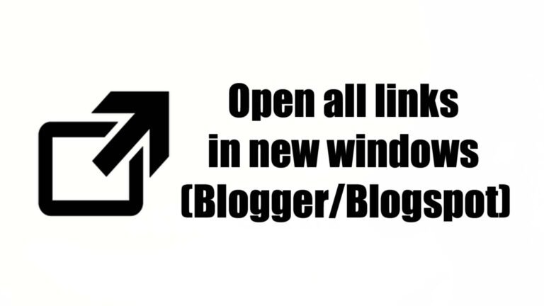 How to make all links open in new windows (Blogger/Blogspot) - Making ...